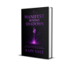 Manifest Beyond Shadows: Forbidden Manifestation Method